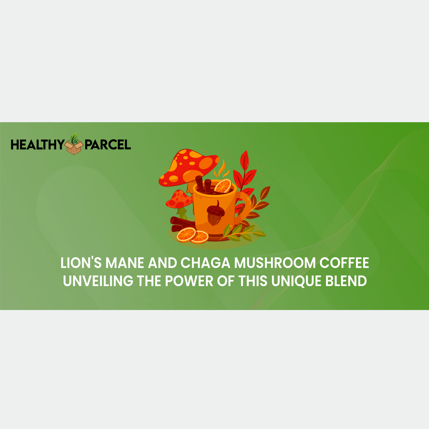 Lion's Mane and Chaga Coffee: Unveiling Their Potent Fusion