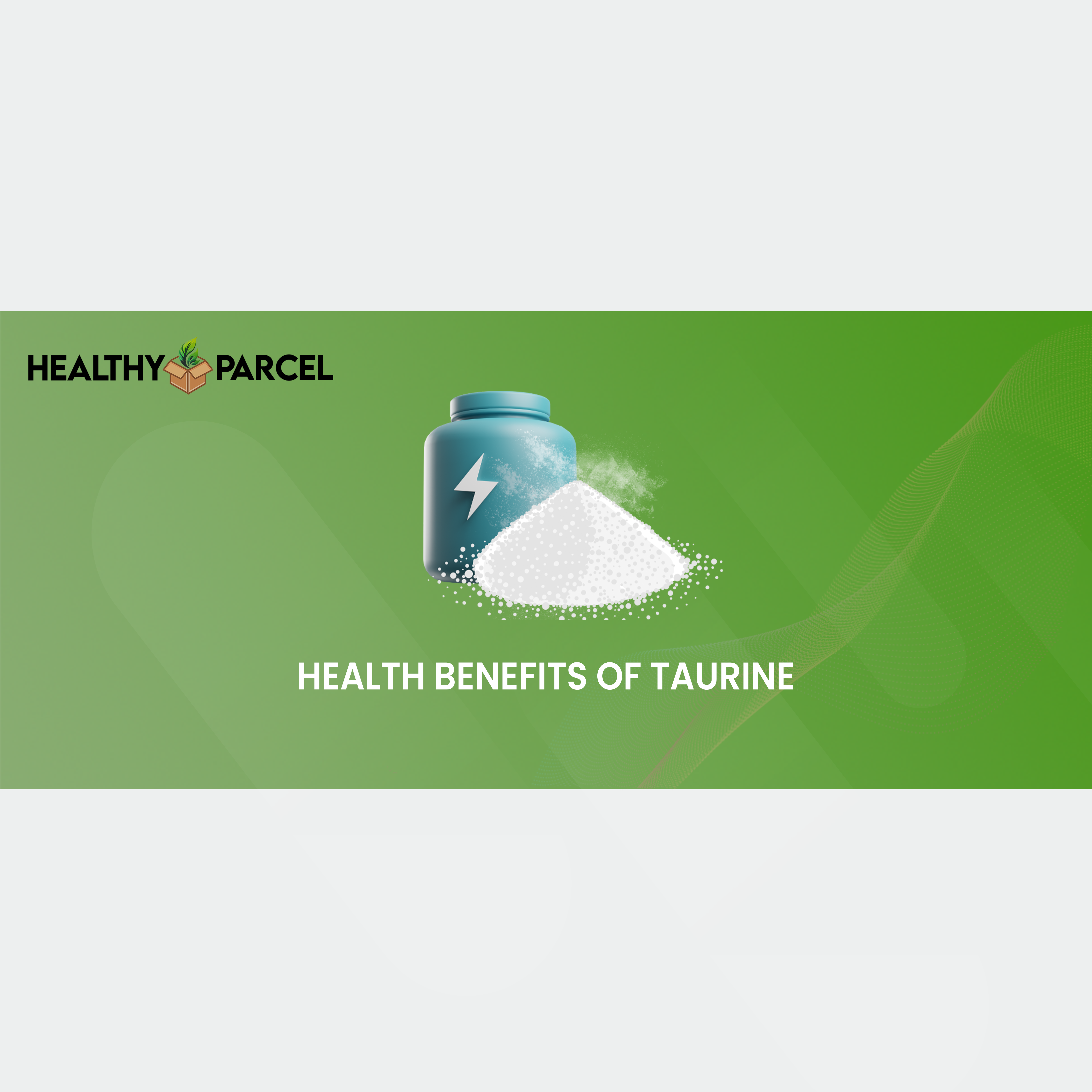 Taurine Health Benefits