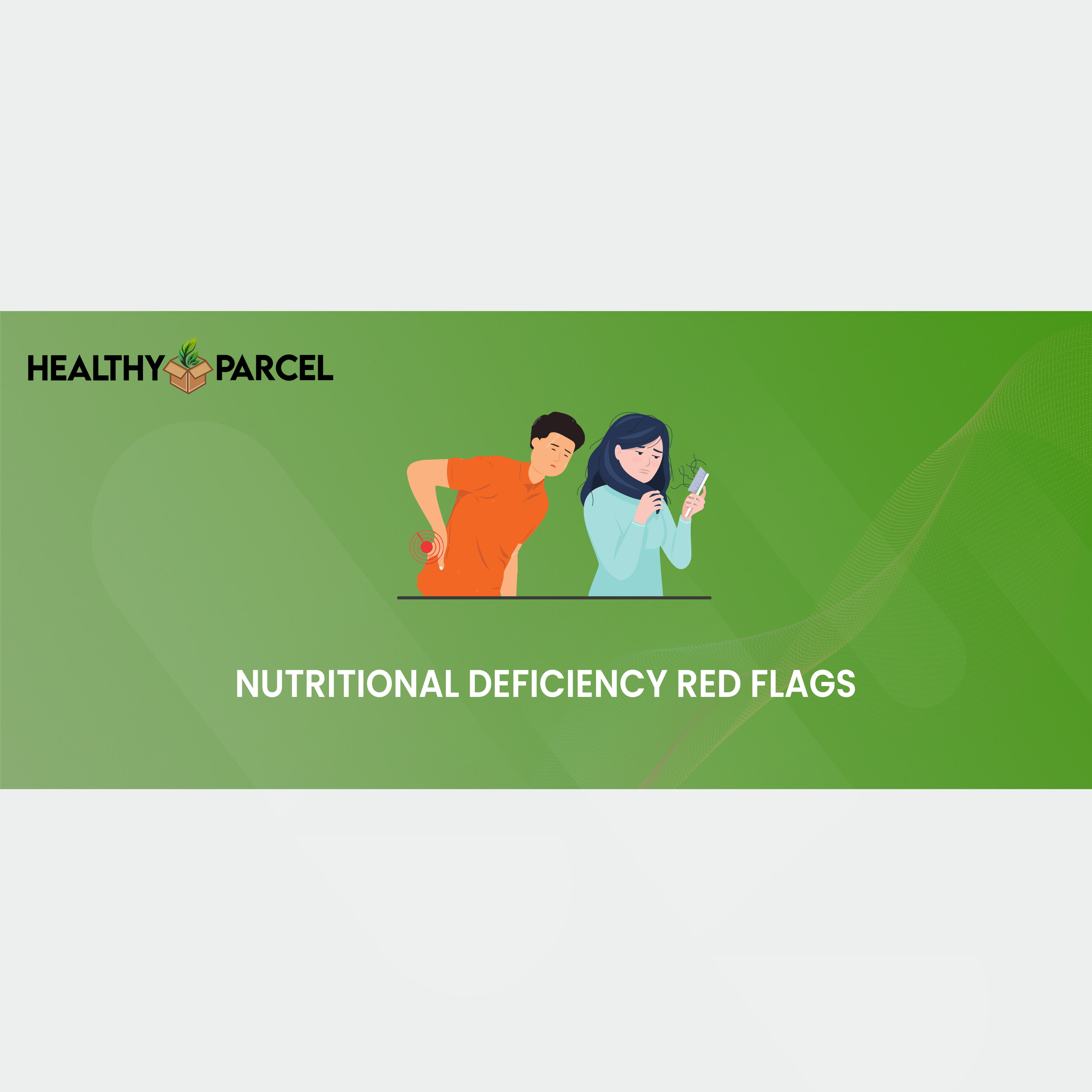 Nutritional Deficiency Red Flags